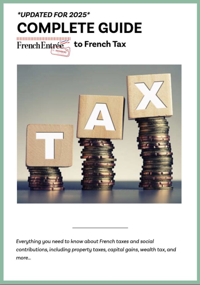 The Complete Guide to French Tax 2025 - FrenchEntrée