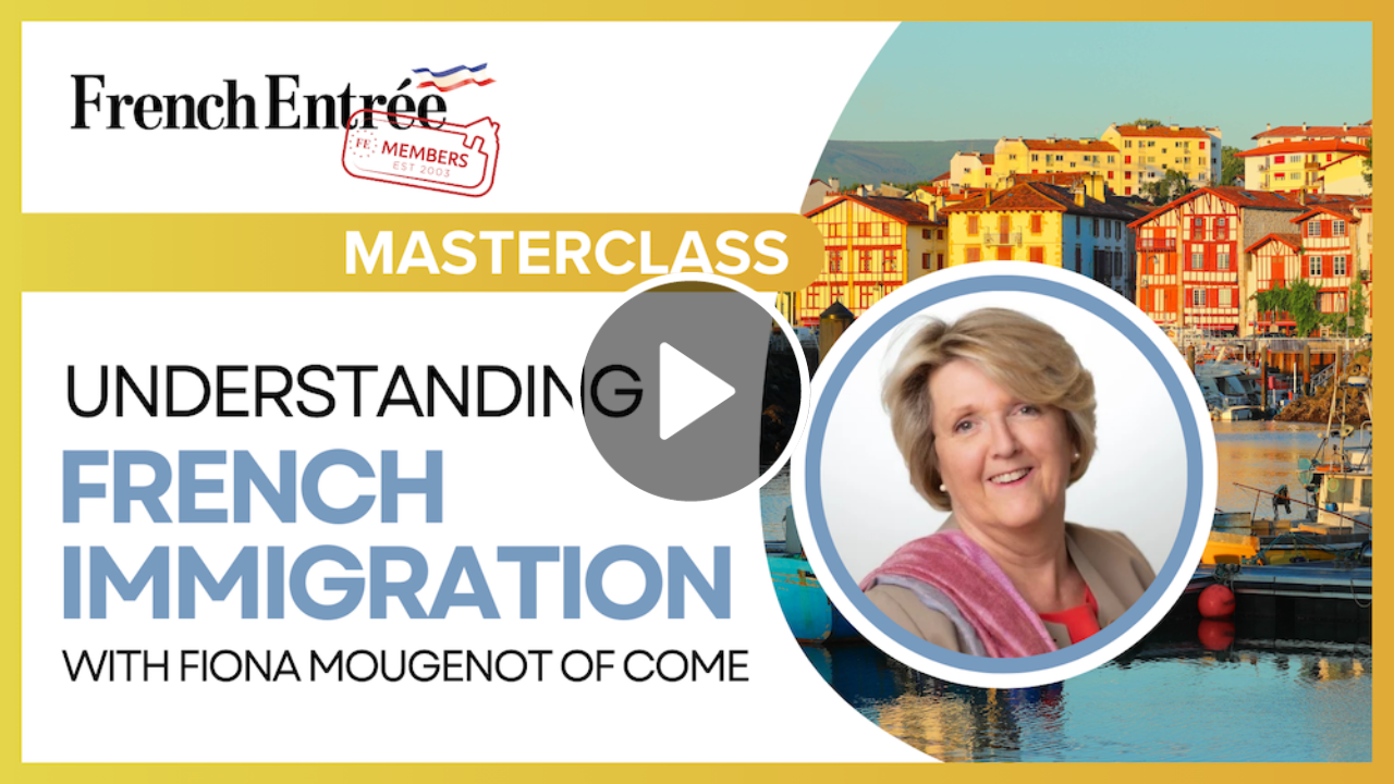 FrenchEntrée Masterclass - Understanding French Immigration with Fiona ...